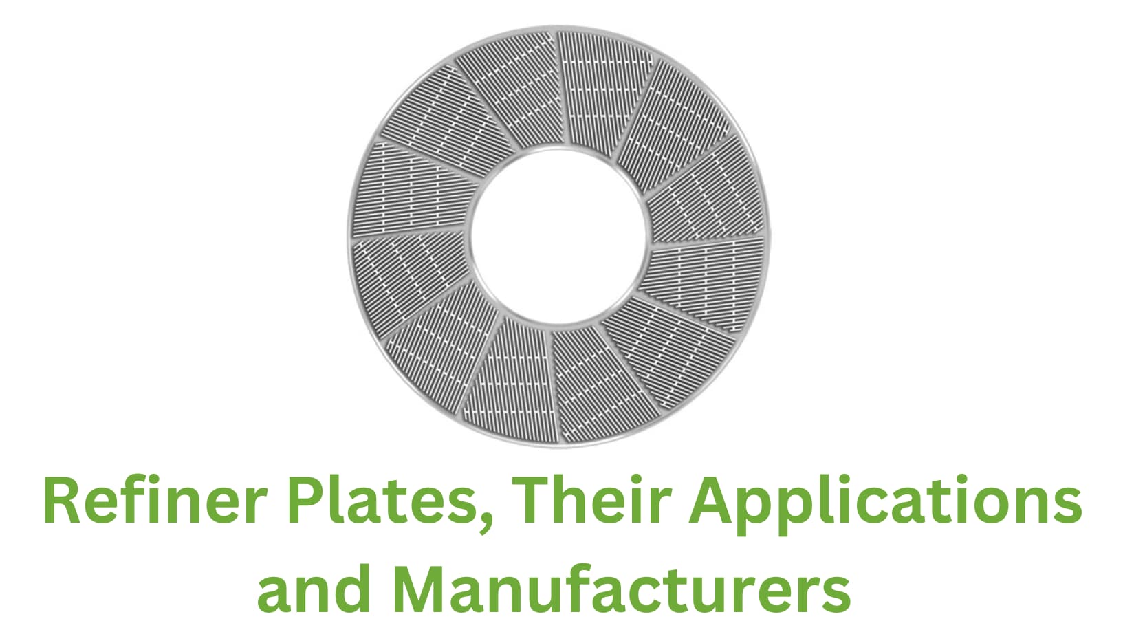 Valmet Refiner Plates: Application, and Manufacturing | World Paper Mill